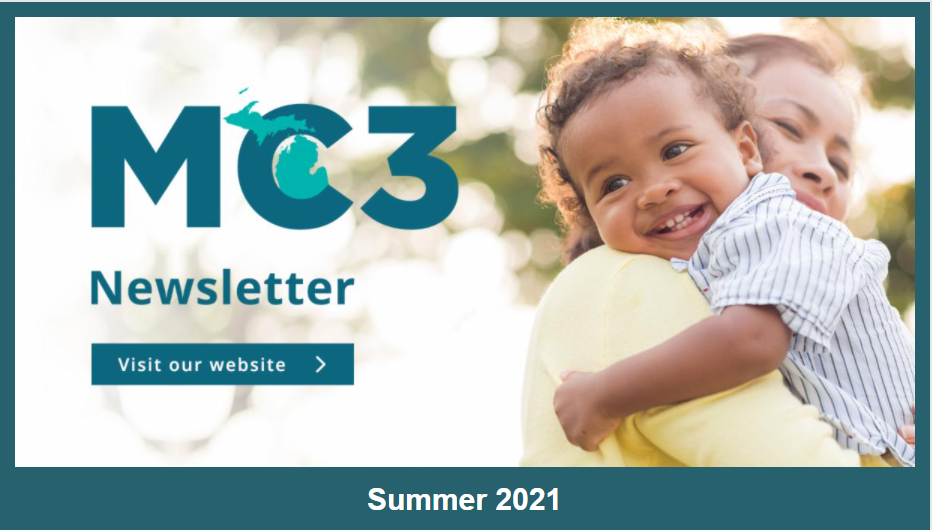 Summer 2021 Newsletter - MC3 - Michigan Clinical Consultation & Care
