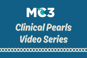 Clinical Pearls Video Series - MC3 - Michigan Clinical Consultation & Care